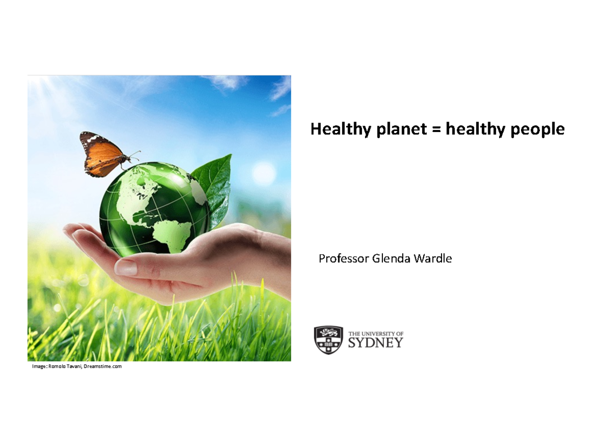 L23 BIOL1x07 2022 slides - Professor Glenda Wardle Healthy planet ...