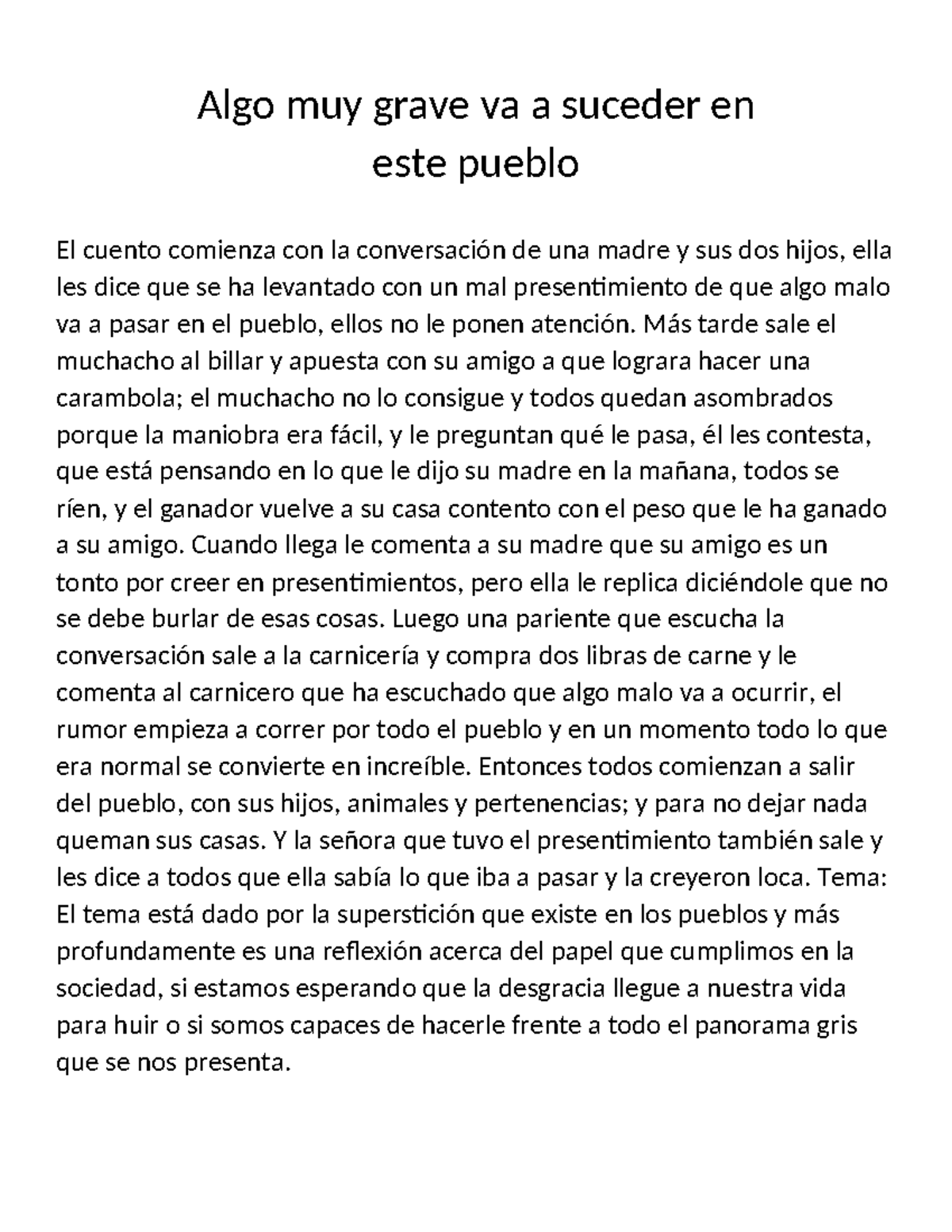 Algo muy grave va a suceder en este pueblo - El cuento comienza con la ...