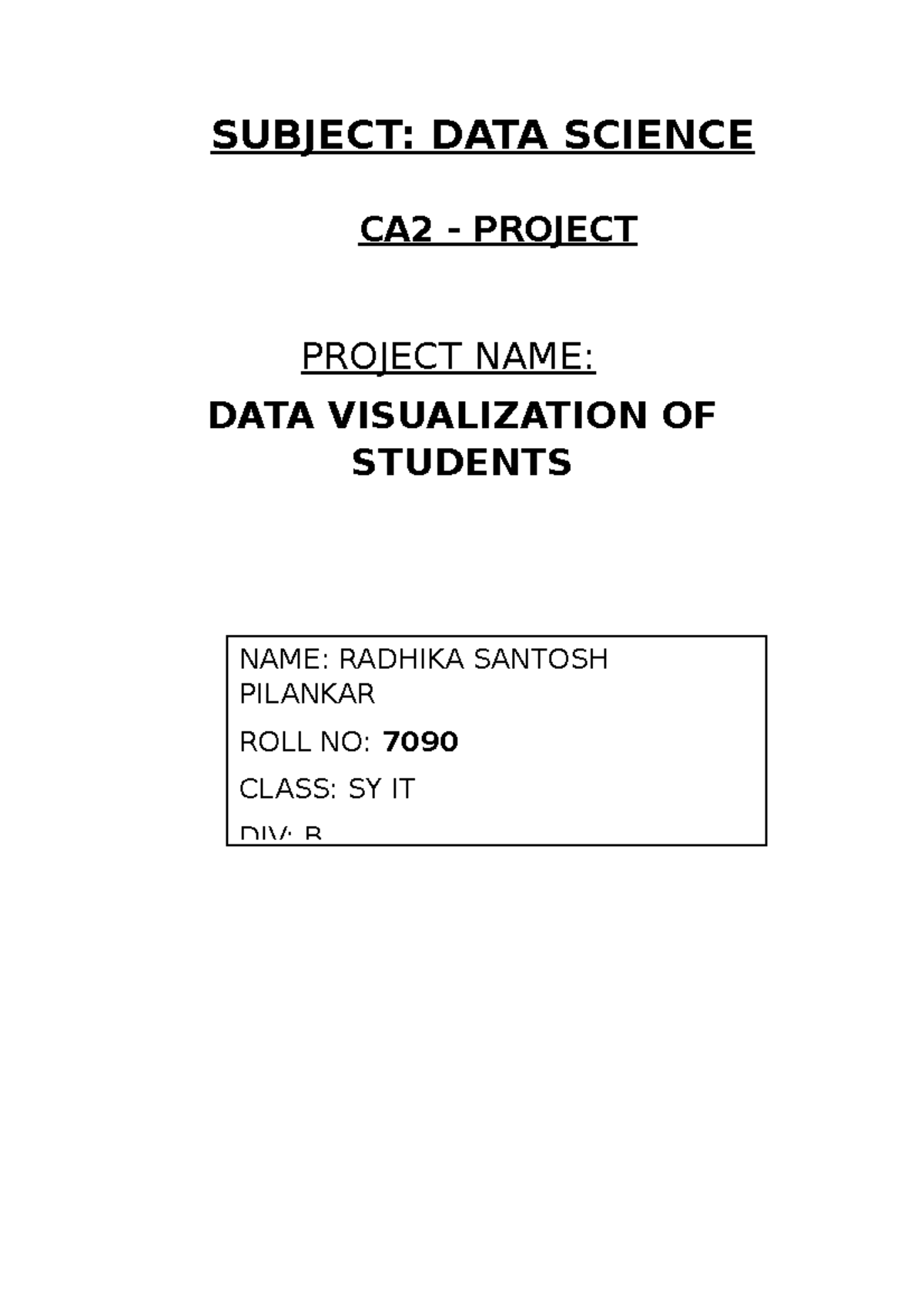 7090 DS Project - good - SUBJECT: DATA SCIENCE CA2 - PROJECT PROJECT NAME: DATA VISUALIZATION OF ...