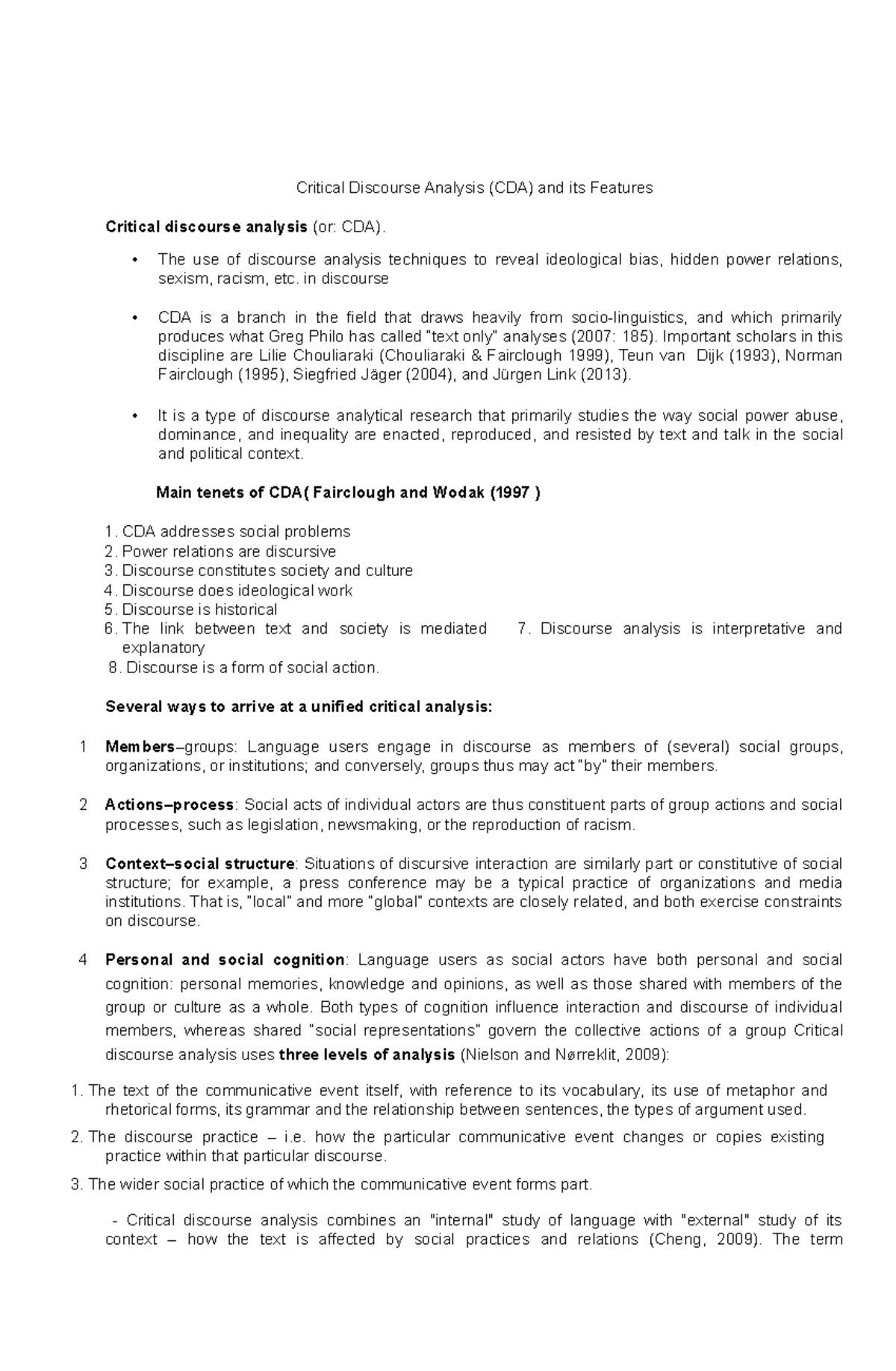 Critical Discourse Analysis (CDA) and its Features - The use of discourse analysis techniques to ...