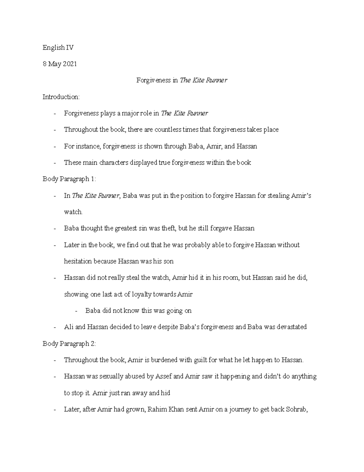 The Kite Runner Outline Topic 1 - English IV 8 May 2021 Forgiveness in ...