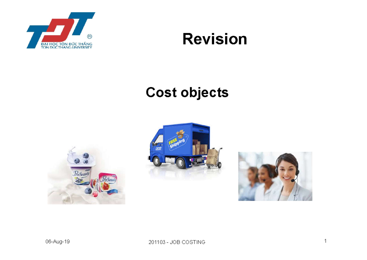 2011 03 Chapter-03 JOB- Costing - Revision 06-Aug-19 1 Cost objects ...