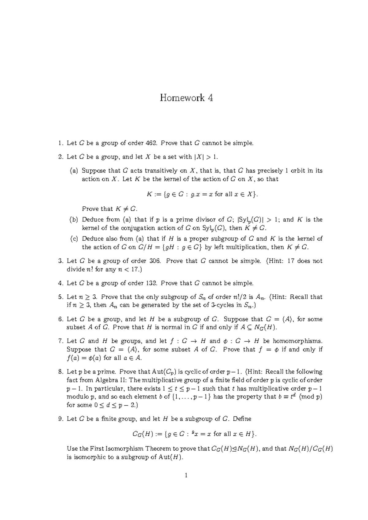 MA3K4 Intro to Group Theory-HW4 - Homework 4 Let G be a group of order 462. Prove that G cannot ...