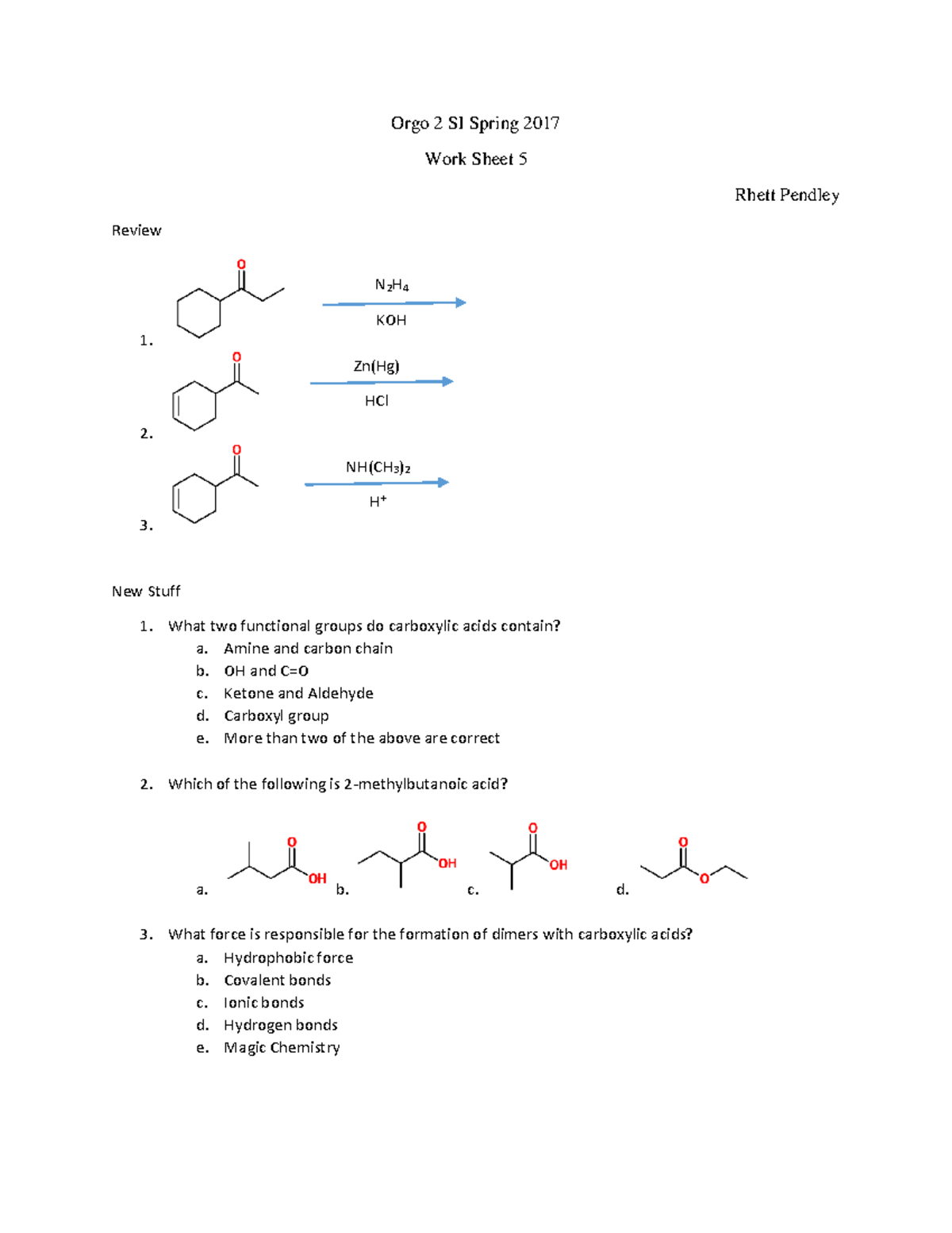 Worksheet 5 - Warning: TT: undefined function: 32 Orgo 2 SI Spring 2017 Work Sheet 5 Rhett ...