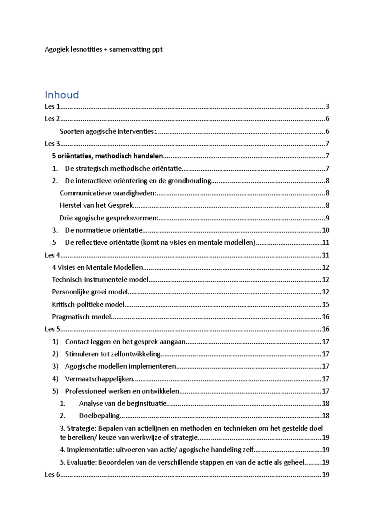 Lesnotities + ppt info agogiek - Agogiek lesnotities + samenvatting ppt Les - Studocu