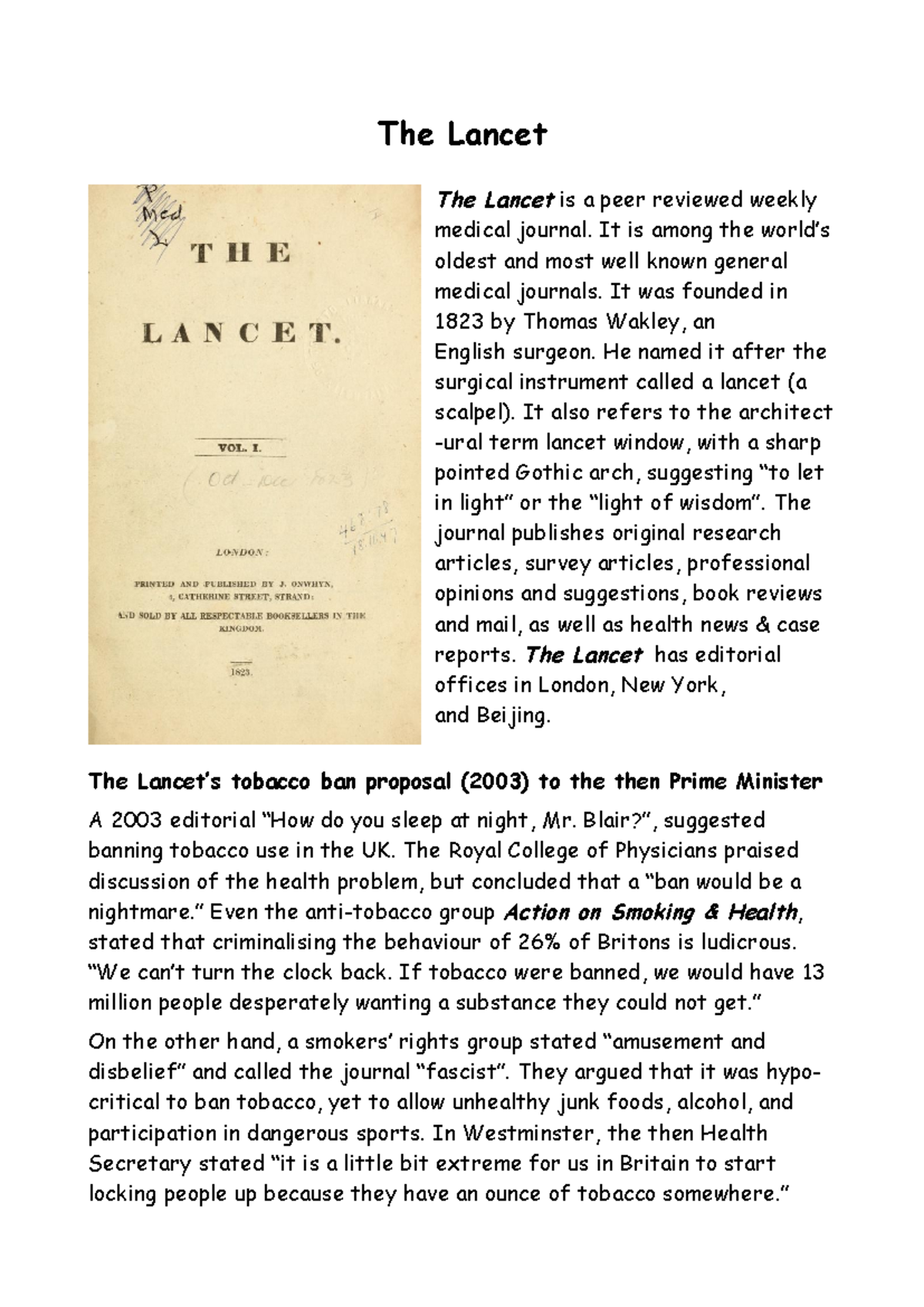 The Lancet - The Lancet The Lancet is a peer reviewed weekly medical ...