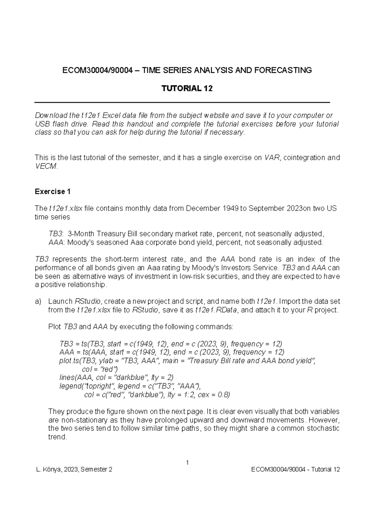 Tutorial practice and solution 12 - 1 ECOM30004/90004 – TIME SERIES ANALYSIS AND FORECASTING ...