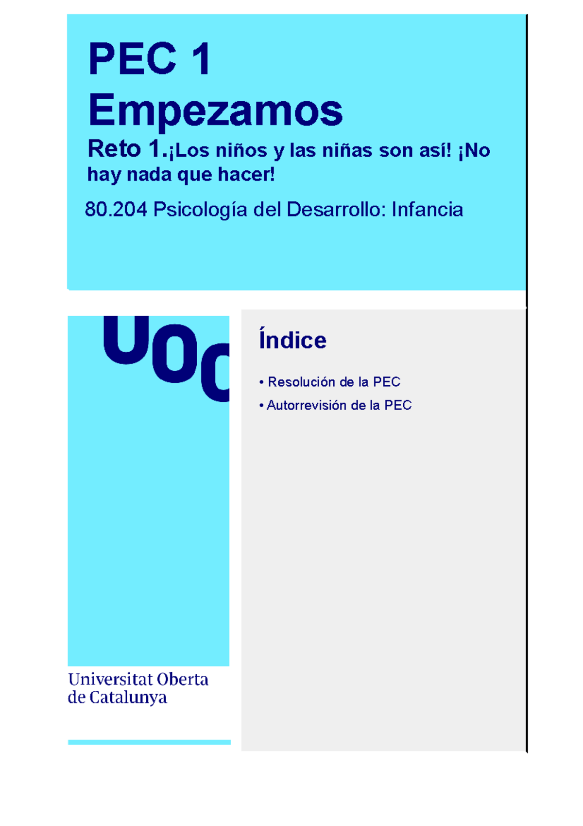 PEC 1 NOTA: A CASTELLANO - PEC 1 Empezamos Reto 1.¡Los niños y las niñas son así! ¡No hay nada ...