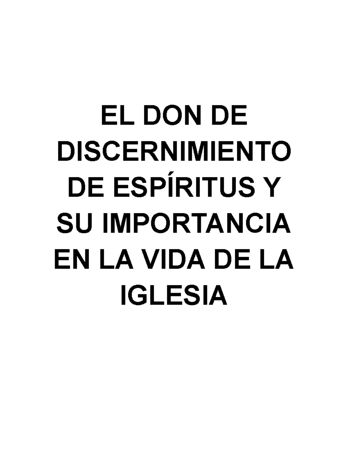EL DON DE Discernimiento DE Espíritus Y SU Importancia EN LA VIDA DE LA ...