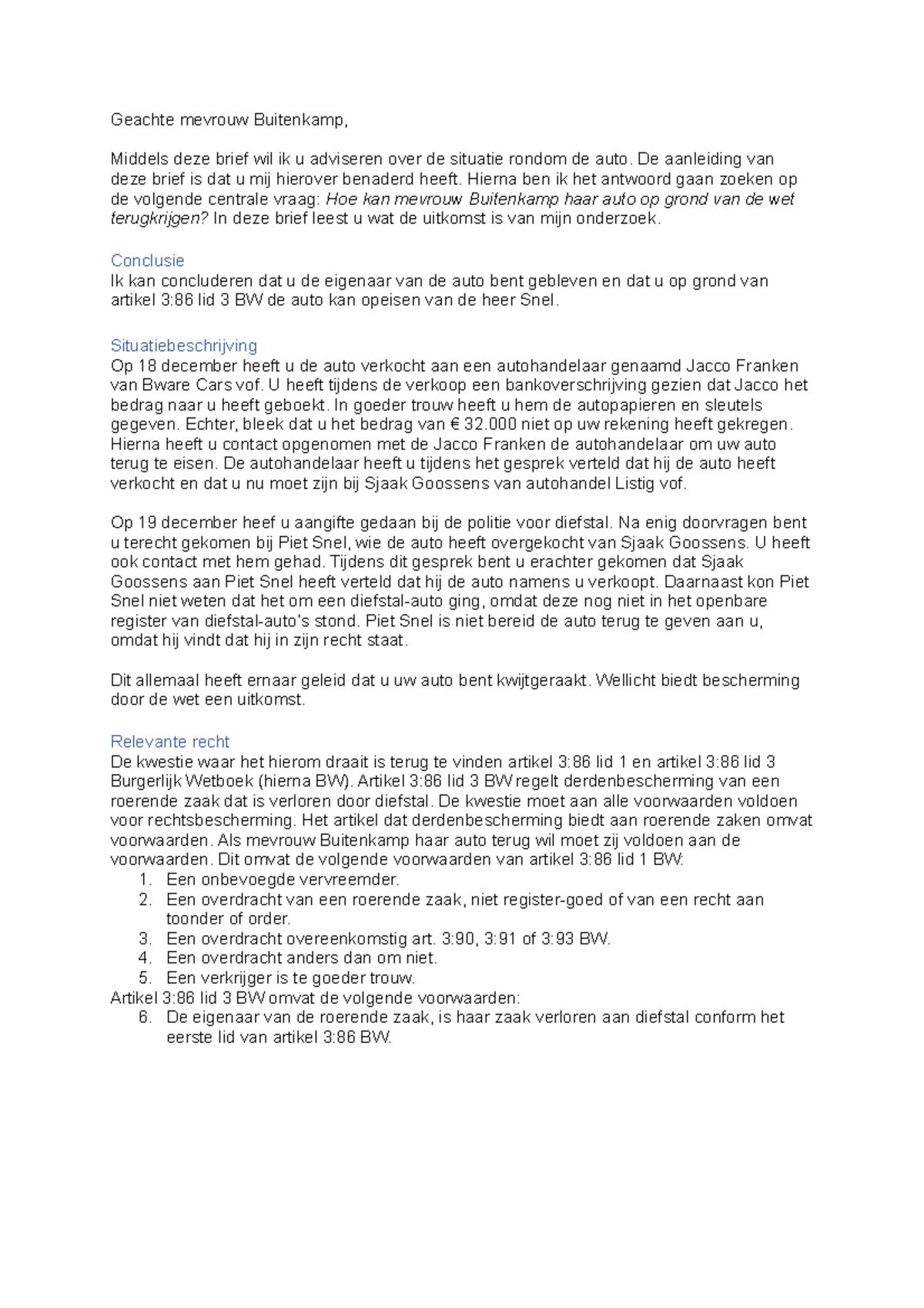 Adviesbrief goederenrecht - Geachte mevrouw Buitenkamp, Middels deze ...