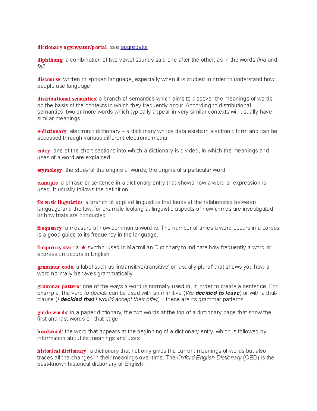 Terms - notes taken in class - dictionary aggregator/portal: see ...