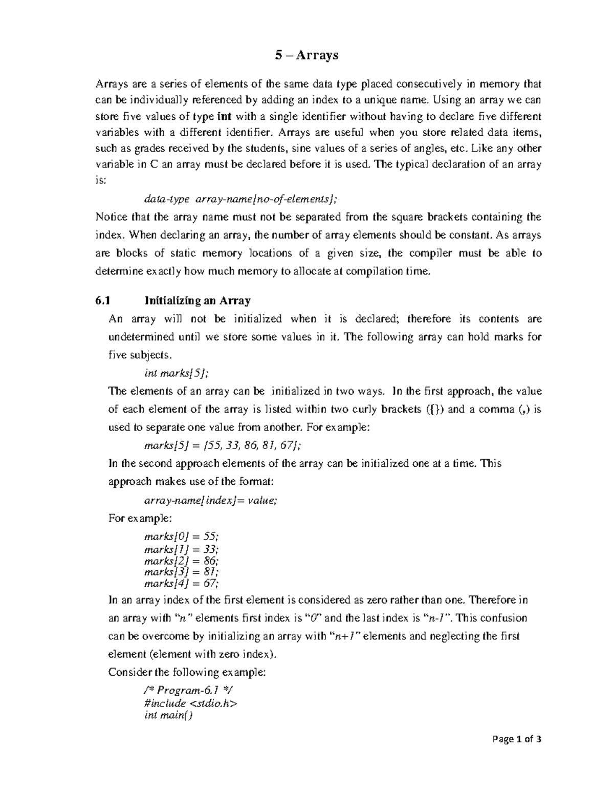 Introduction to C Programming - Chapter Five - Page 1 of 3 5 – Arrays Arrays are a series of ...