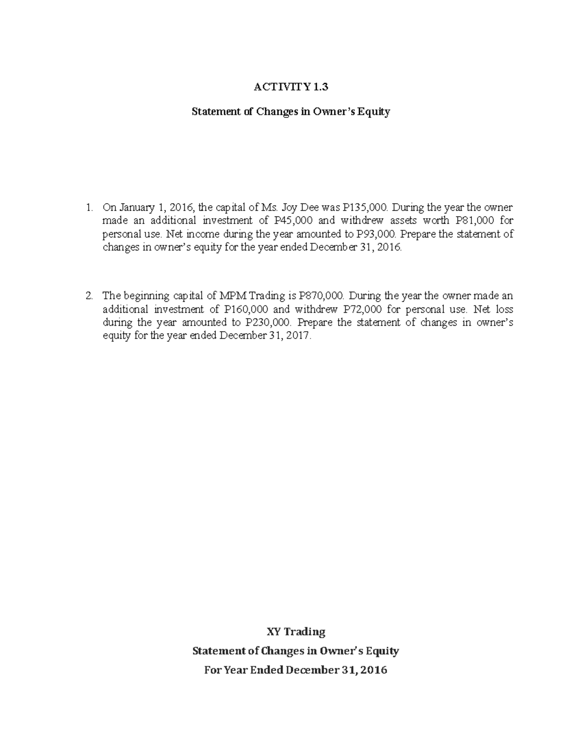 Activity 1.3 Statement of Changes in Owner's Equity - ACTIVITY 1 ...