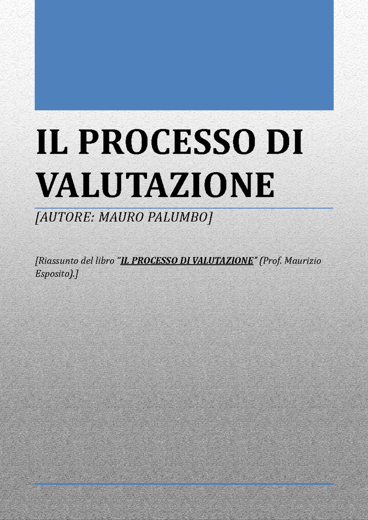 Valutazione Il processo di valutazione - Palumbo - IL PROCESSO DI ...
