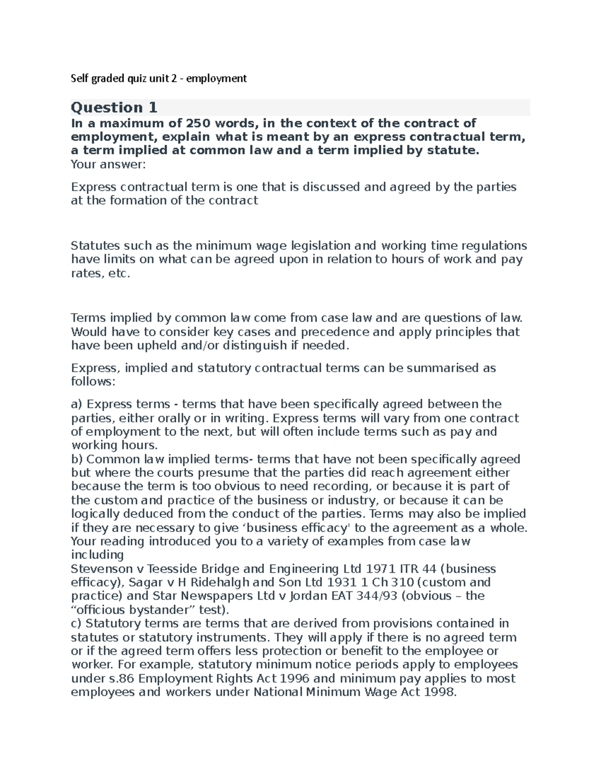 Self graded quiz unit 2 - Your answer: Express contractual term is one ...