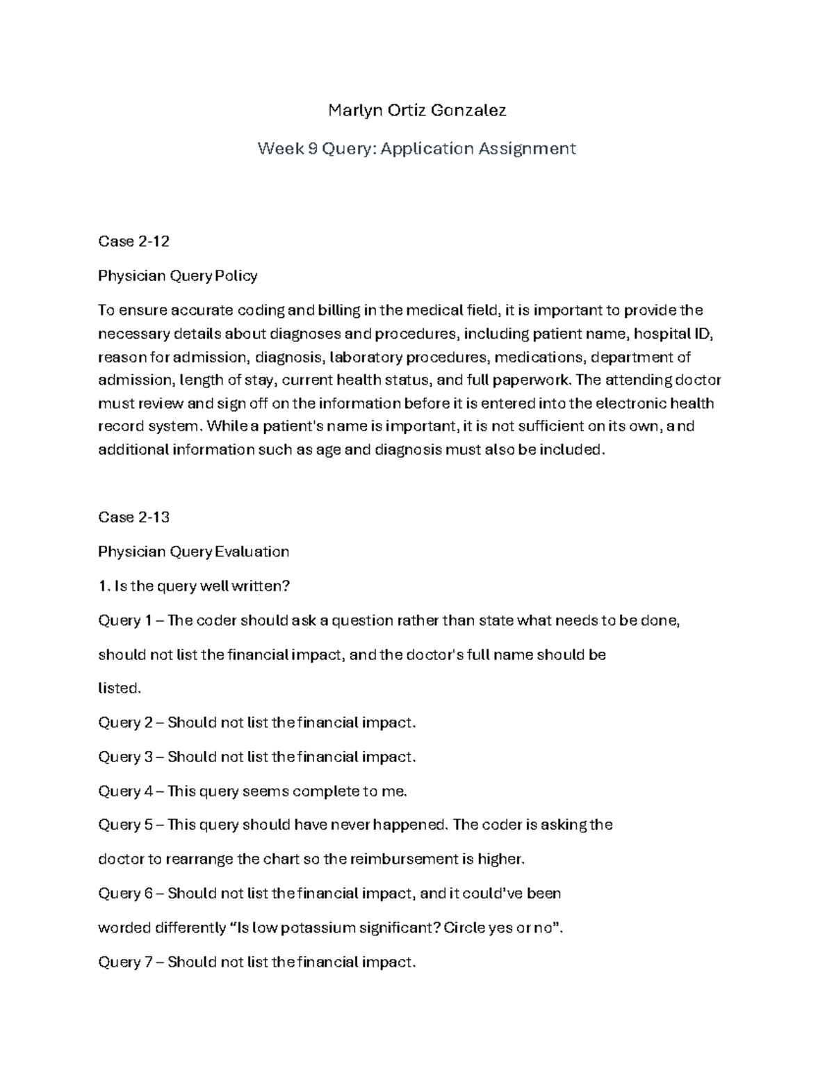 Query: Application Assignment - The attending doctor must review and ...