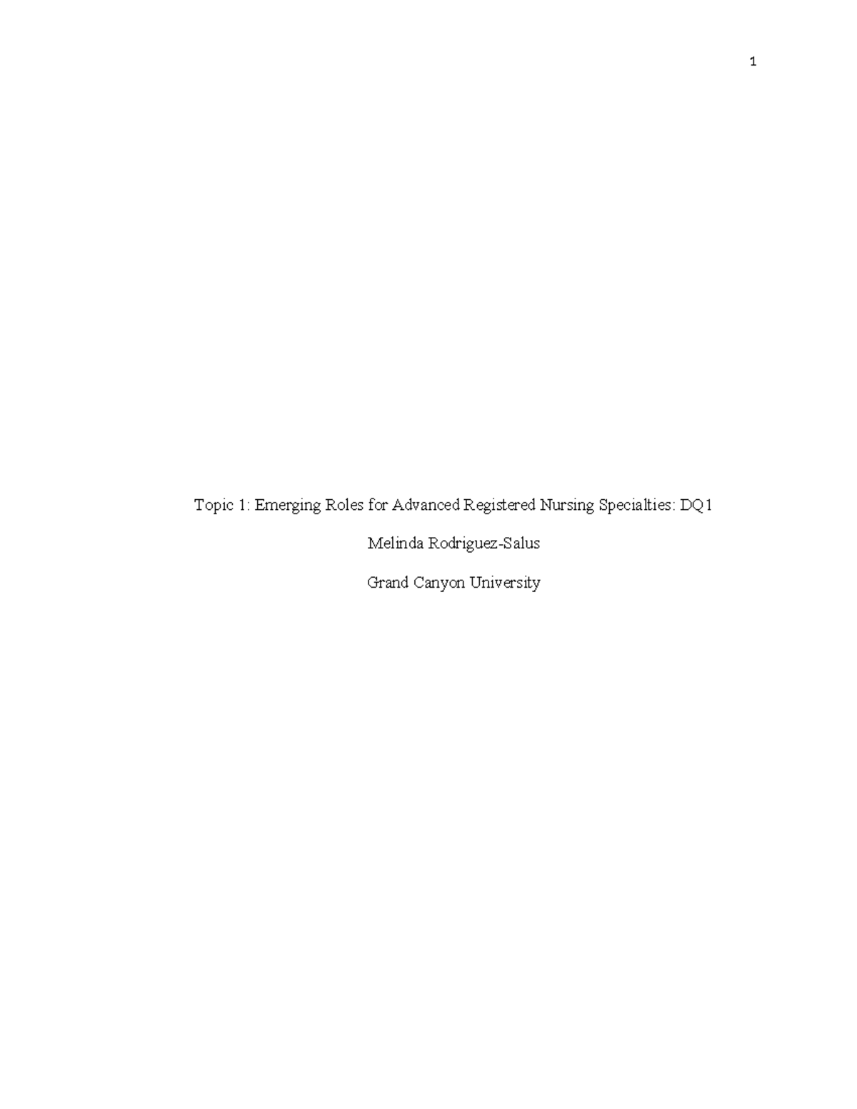 Topic 1 DQ 1 - DQ assign - Topic 1: Emerging Roles for Advanced ...