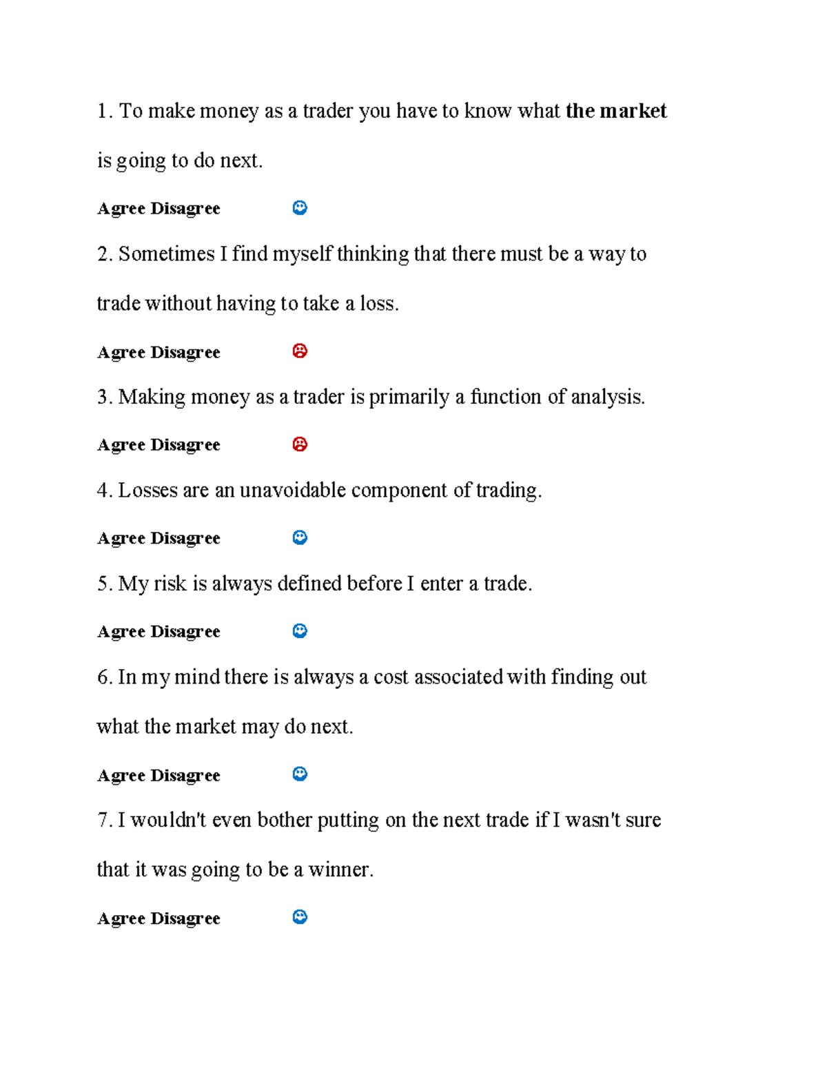 Survey Mark - 1. To make money as a trader you have to know what the ...