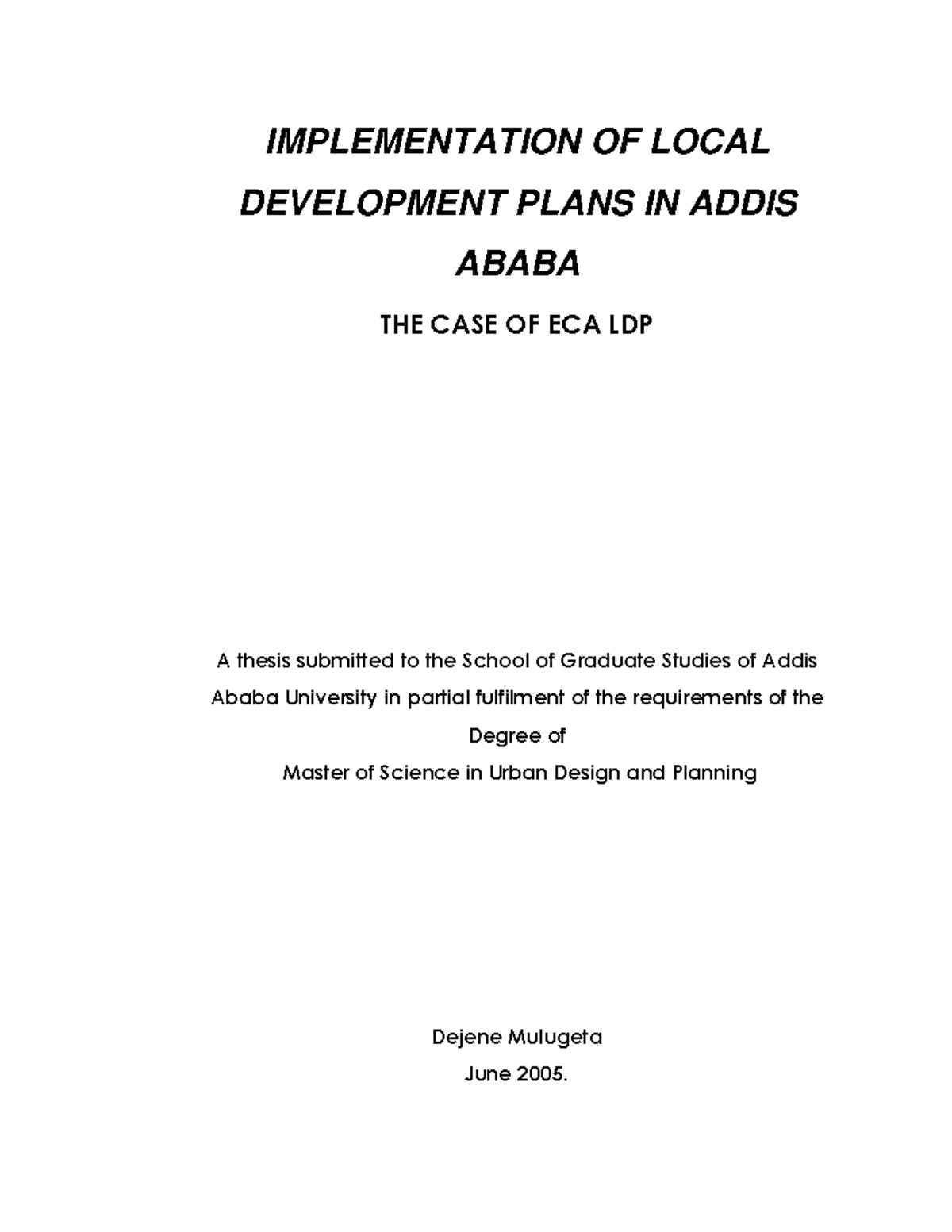 Dejene Mulugeta - IMPLEMENTATION OF LOCAL DEVELOPMENT PLANS IN ADDIS ...