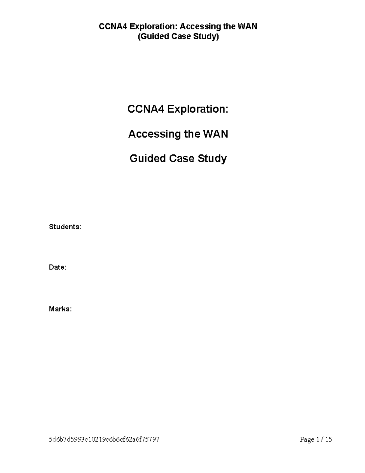 Case study 1 - CCNA4 - (Guided Case Study) CCNA4 Exploration: Accessing the WAN Guided Case ...