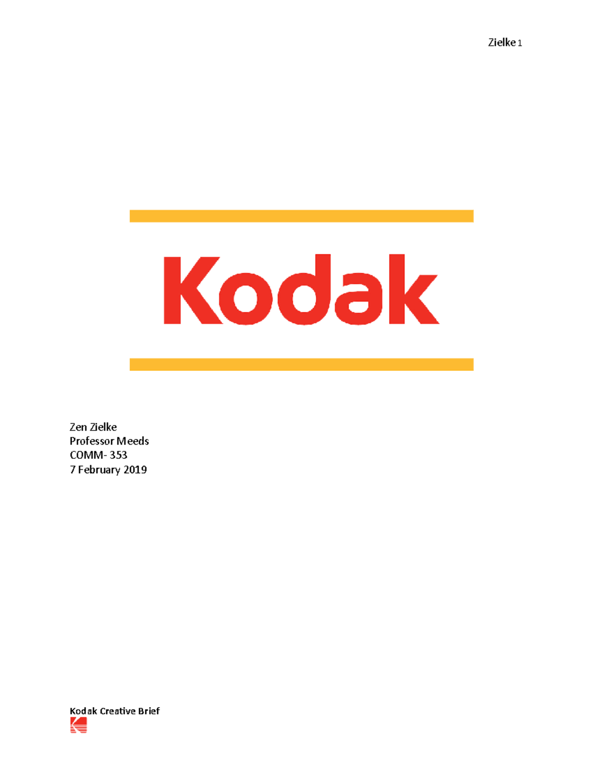 Project - Kodak Creative Brief - Zen Zielke Professor Meeds COMM- 353 7 ...