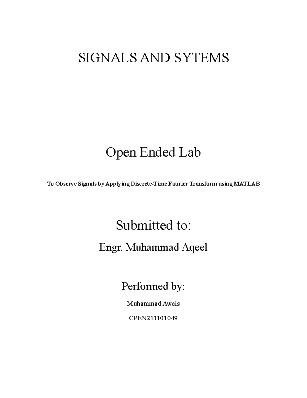 OPEN Ended LAB 1 - open - SIGNALS AND SYTEMS Open Ended Lab To Observe Signals by Applying - Studocu