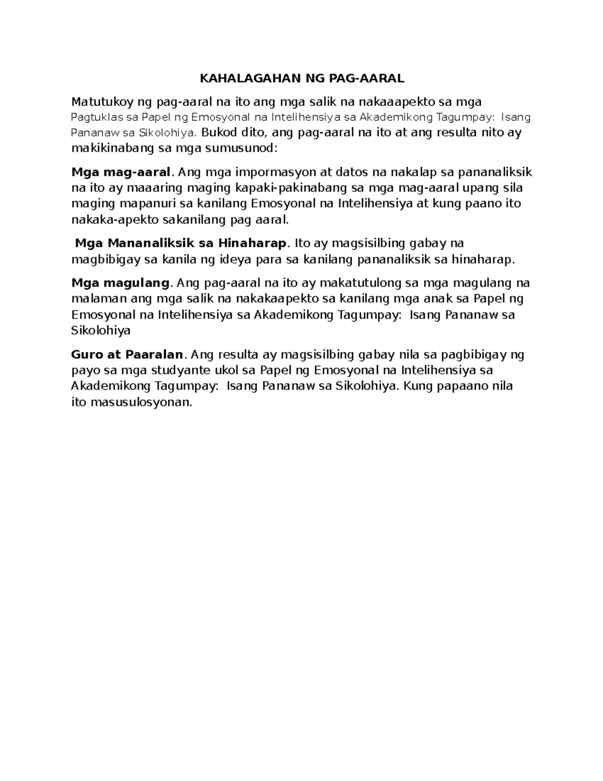Kahalagahan NG PAG Aaral - KAHALAGAHAN NG PAG-AARAL Matutukoy ng pag-aaral na ito ang mga salik ...