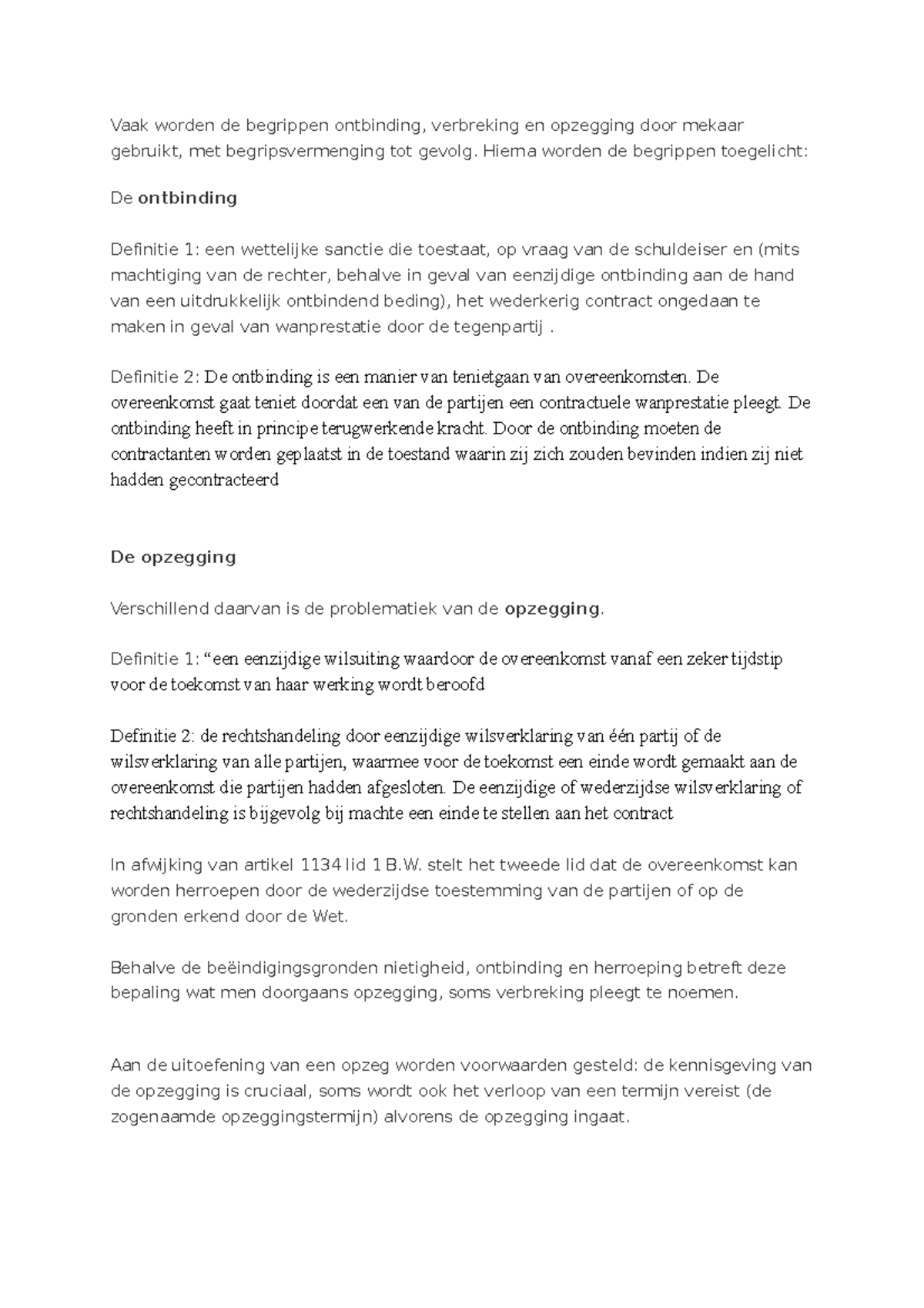 Begrip ontbinding en opzegging - Vaak worden de begrippen ontbinding ...