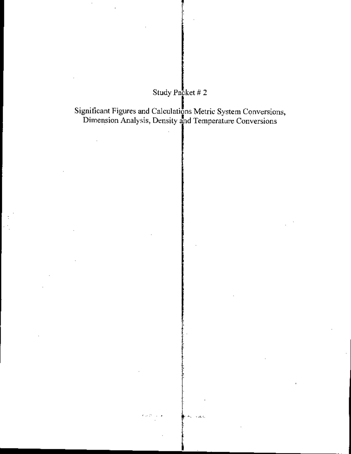 Study Packet 2 - work - Study Packet# 2 Conversions, System Metric ...