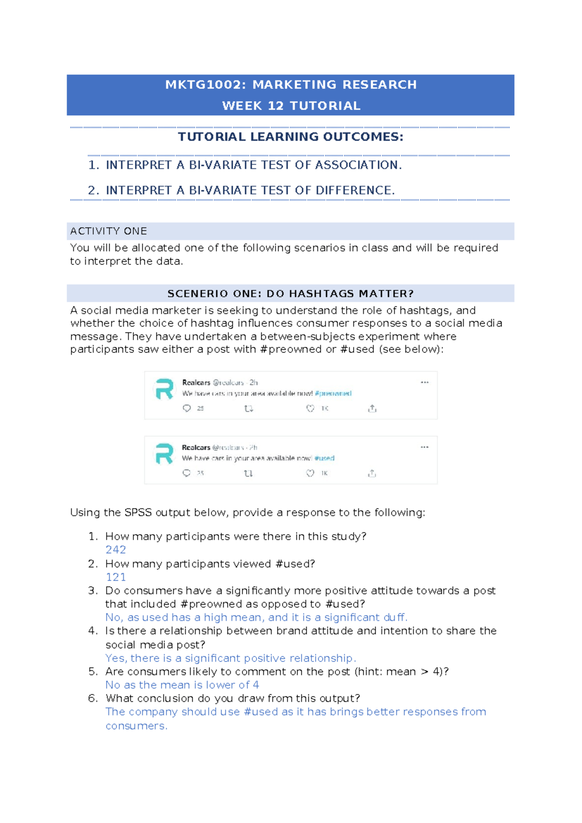 WEEK 12 Tutorial - MKTG1002: MARKETING RESEARCH WEEK 12 TUTORIAL TUTORIAL LEARNING OUTCOMES: 1 ...