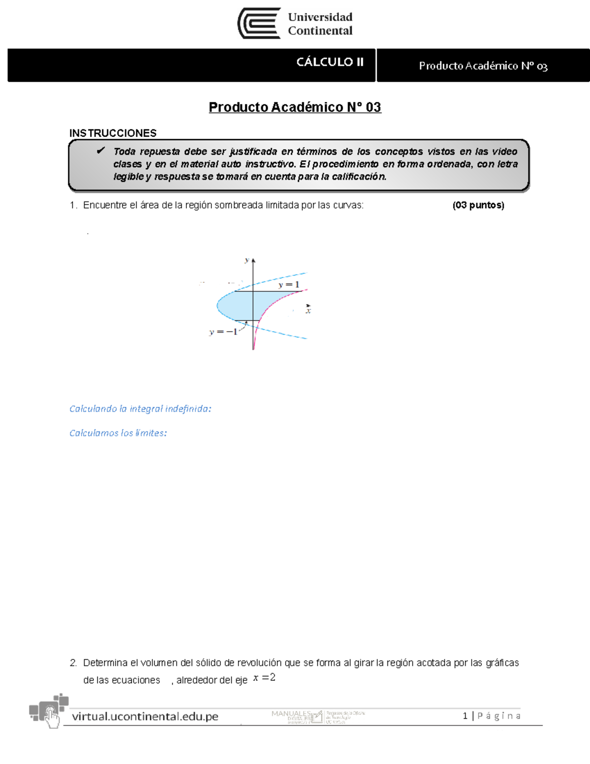 Producto Académico N°03 Calculo II - Producto Académico N° 03 INSTRUCCIONES 1. Encuentre el área ...