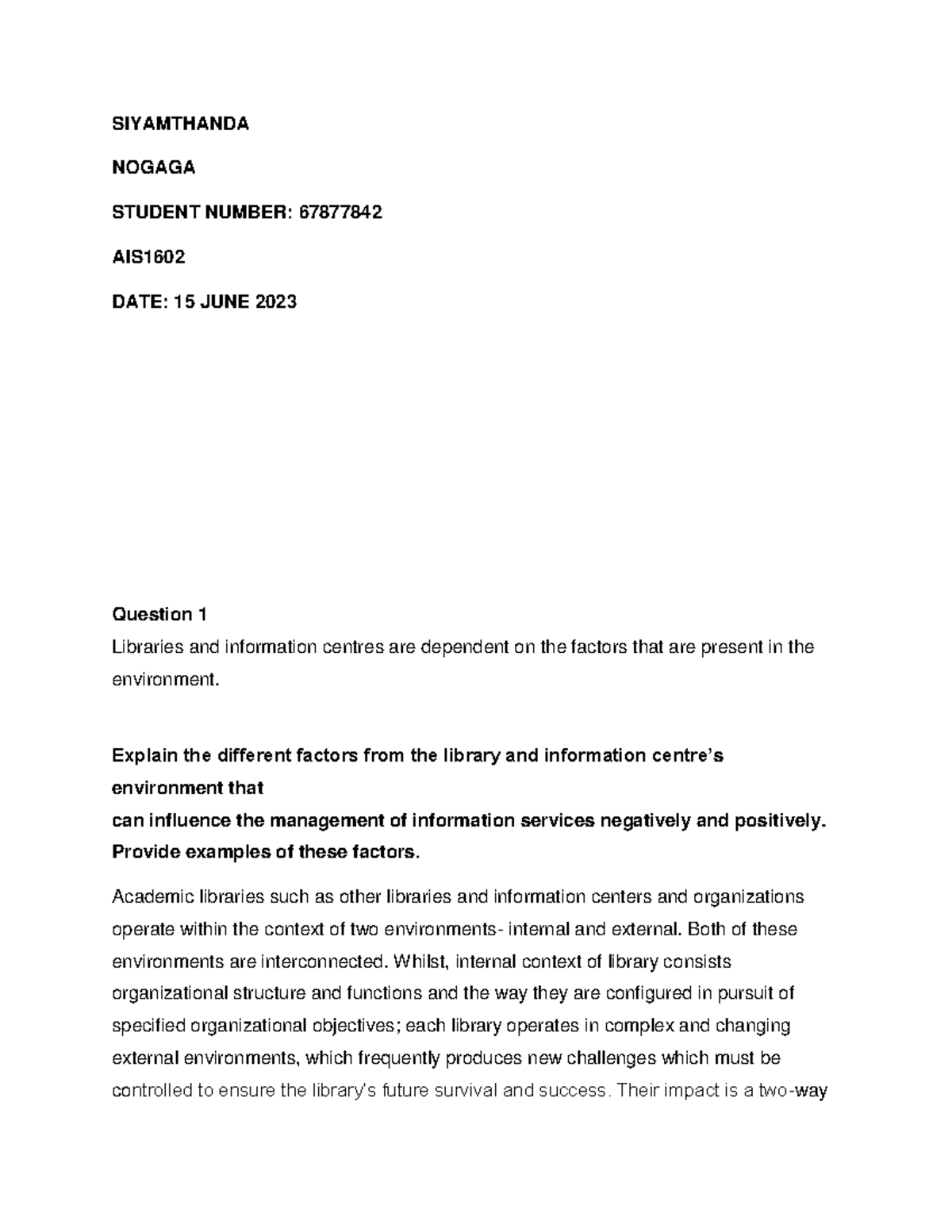 AIS1602 EXAM - ASSIGNMENT - SIYAMTHANDA NOGAGA STUDENT NUMBER: 67877842 ...