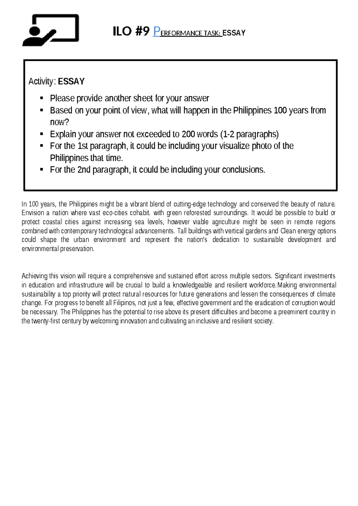 Activity-9-P.I 100 - ILO #9 PERFORMANCE TASK: ESSAY In 100 years, the Philippines might be a ...