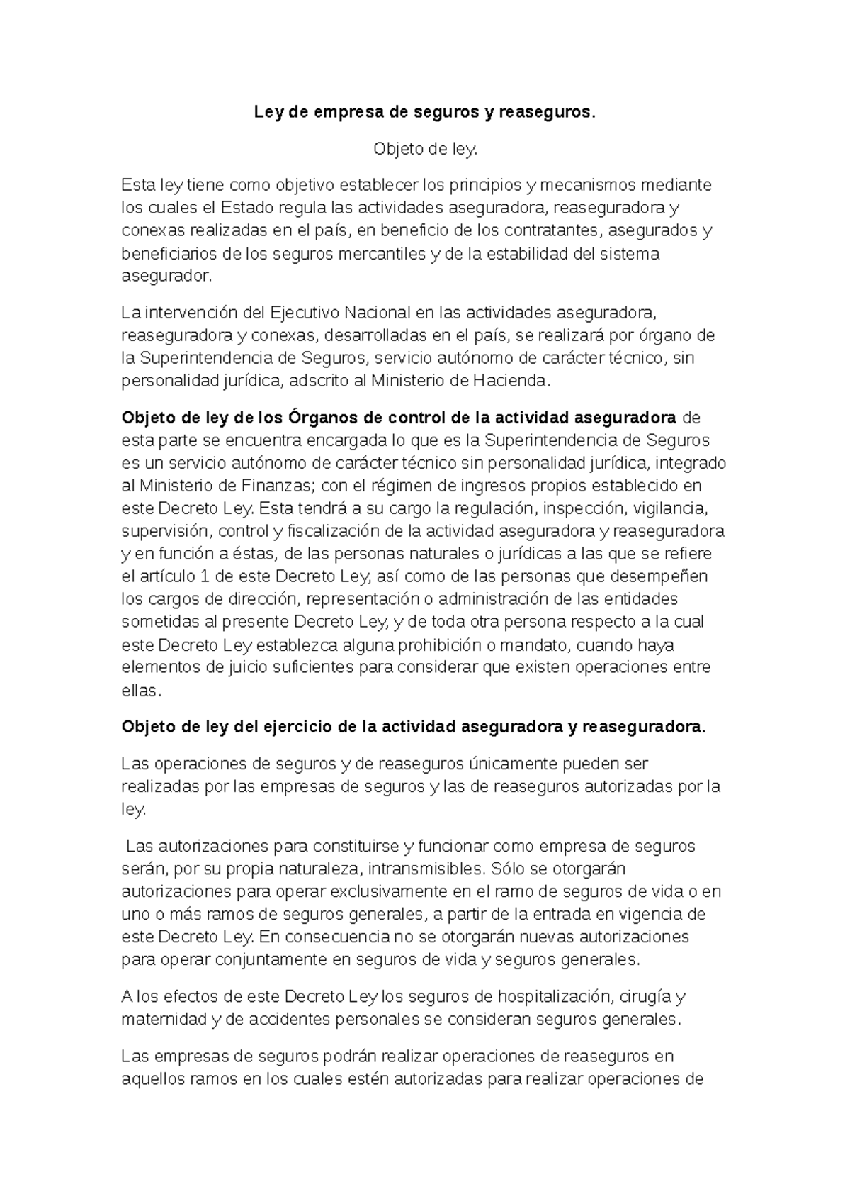 Ley de empresa de seguros y reaseguros - Objeto de ley. Esta ley tiene como objetivo establecer ...