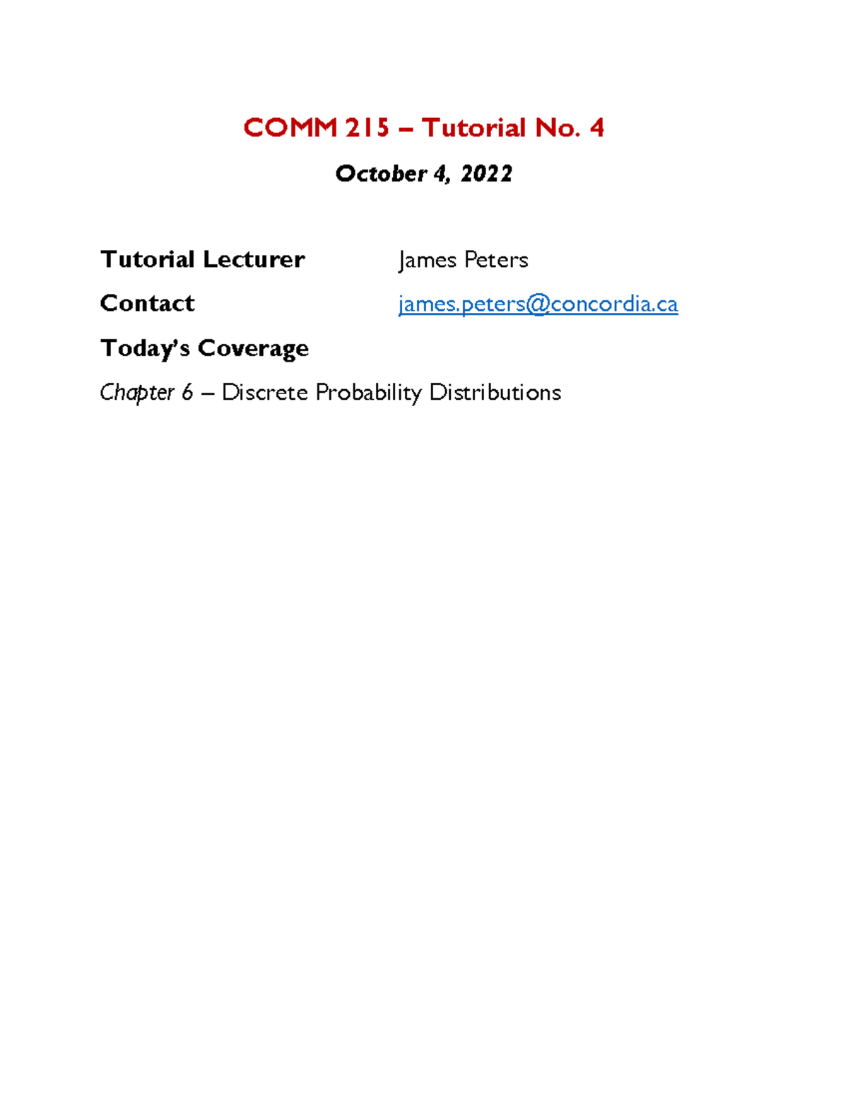 Tutorial 4 - Answer Key - COMM 215 – Tutorial No. 4 October 4, 2022 Tutorial Lecturer James ...