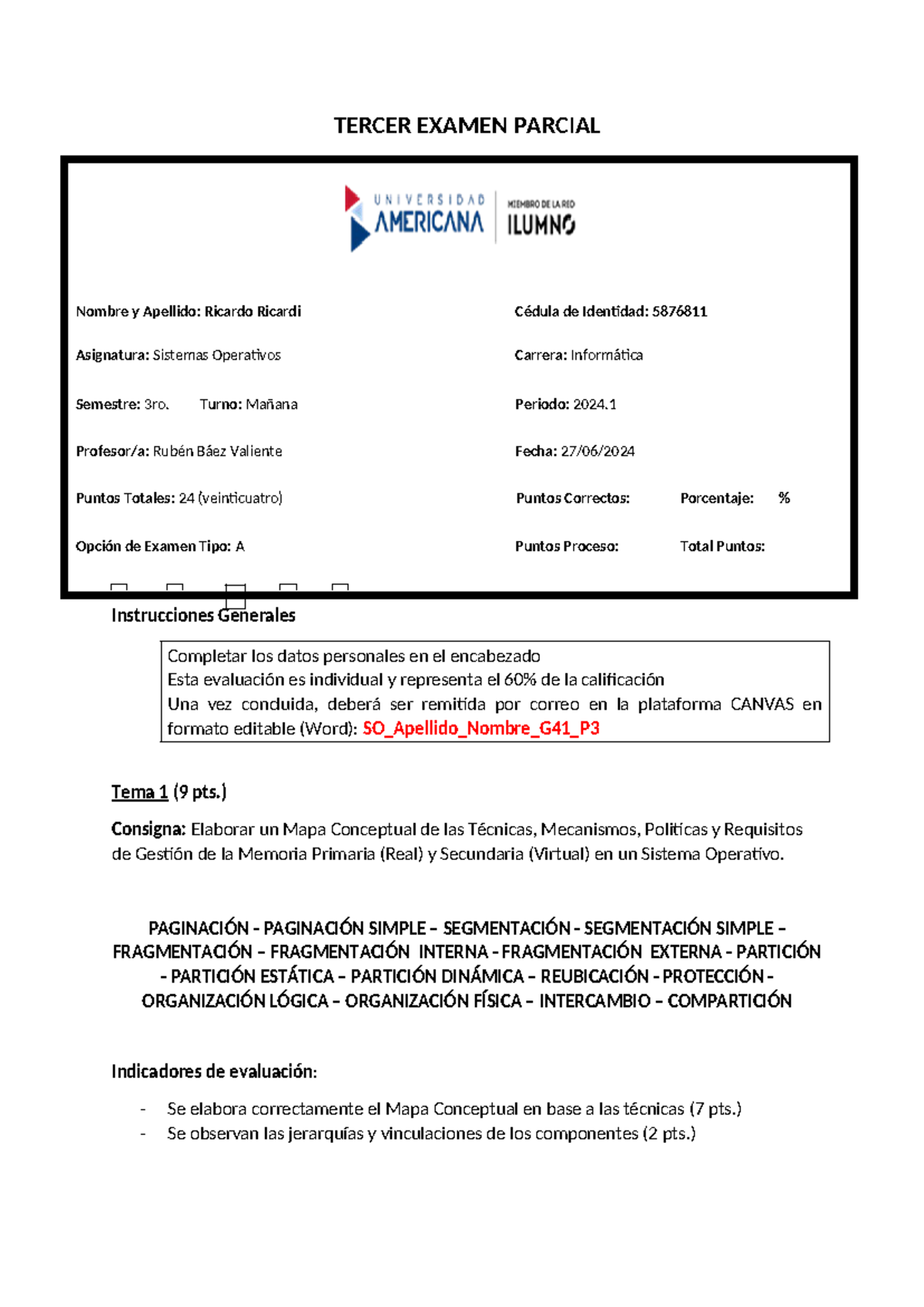 SO Ricardi Ricardo G41 P3 - TERCER EXAMEN PARCIAL Instrucciones Generales Completar los datos ...