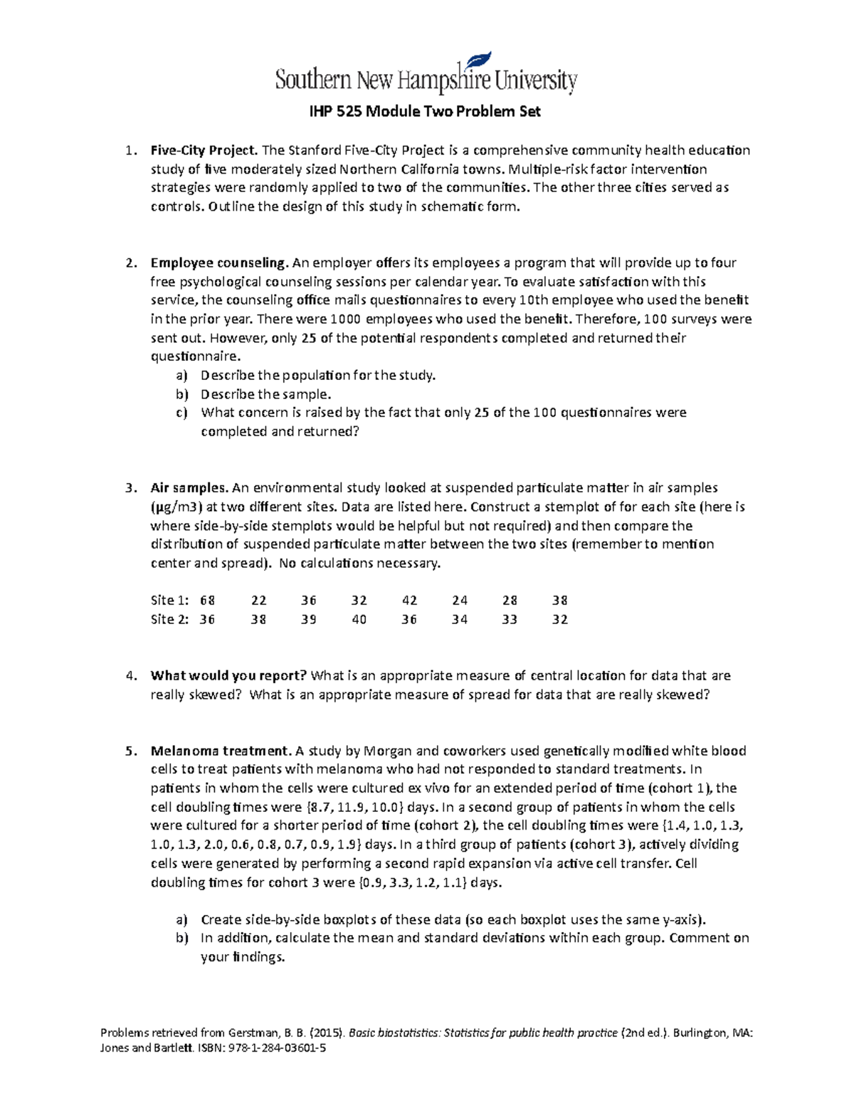 IHP 525 Module Two Problem Set - The Stanford Five-City Project is a ...