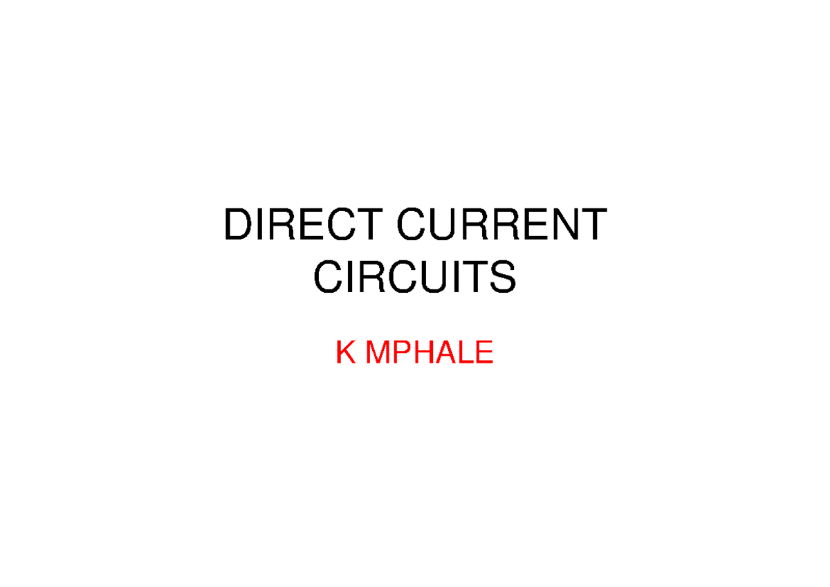 Direct Current Circuit - DIRECT CURRENT CIRCUITS K MPHALE Direct ...