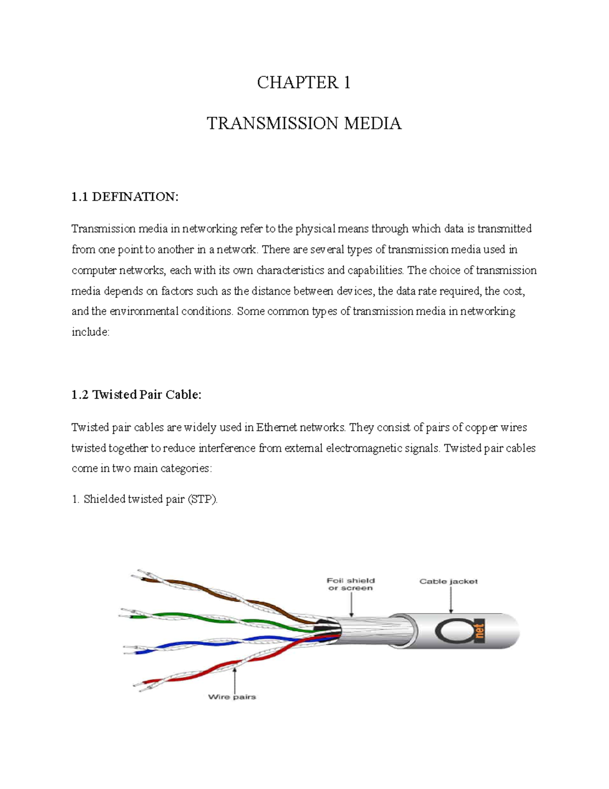 CCNA FILE - CHAPTER 1 TRANSMISSION MEDIA 1 DEFINATION: Transmission ...