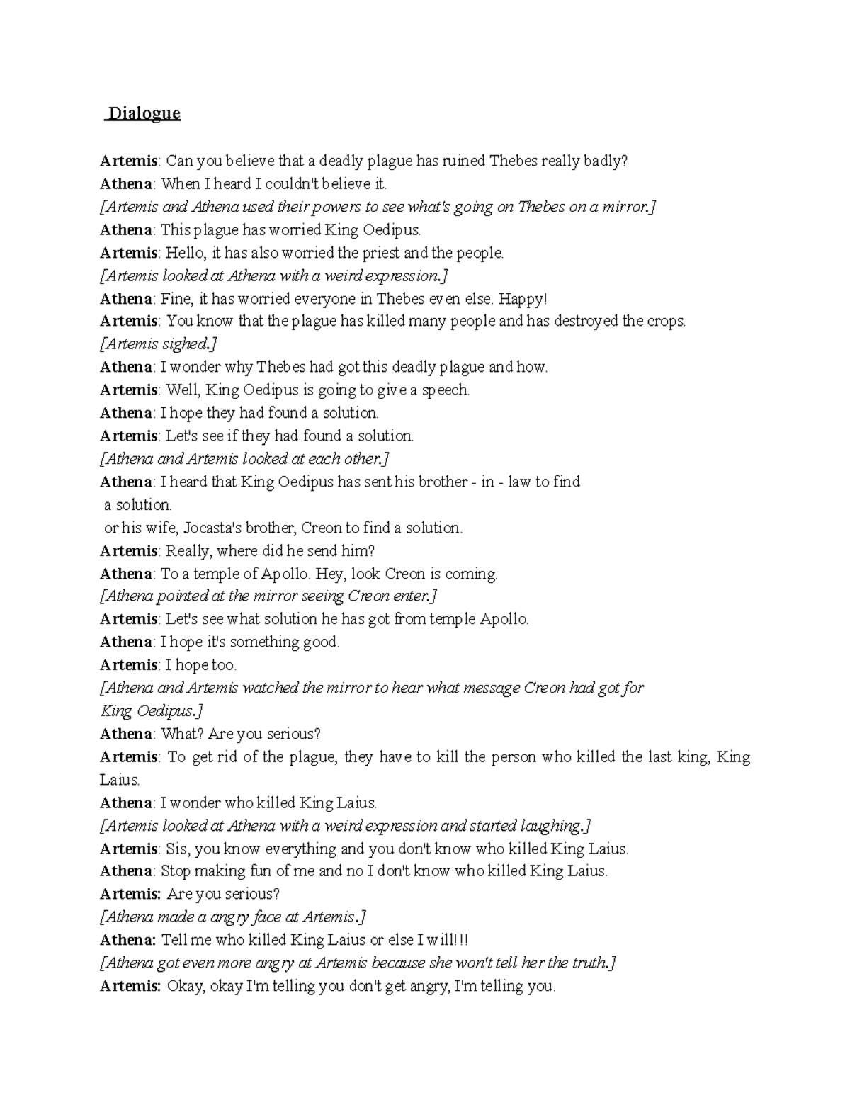 English Dialogue Athena and Artemis - Dialogue Artemis: Can you believe ...