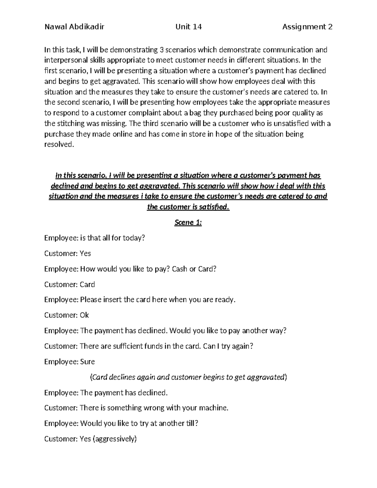 Unit 14 Assignment 2 Btec In This Task I Will Be Demonstrating 3 Scenarios Which 