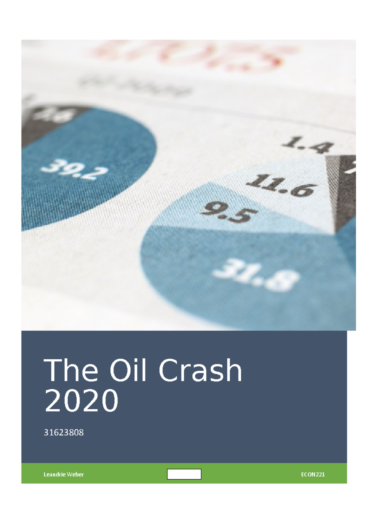 Oil crash assignment final draft - The Oil Crash 2020 31623808 Leandrie ...