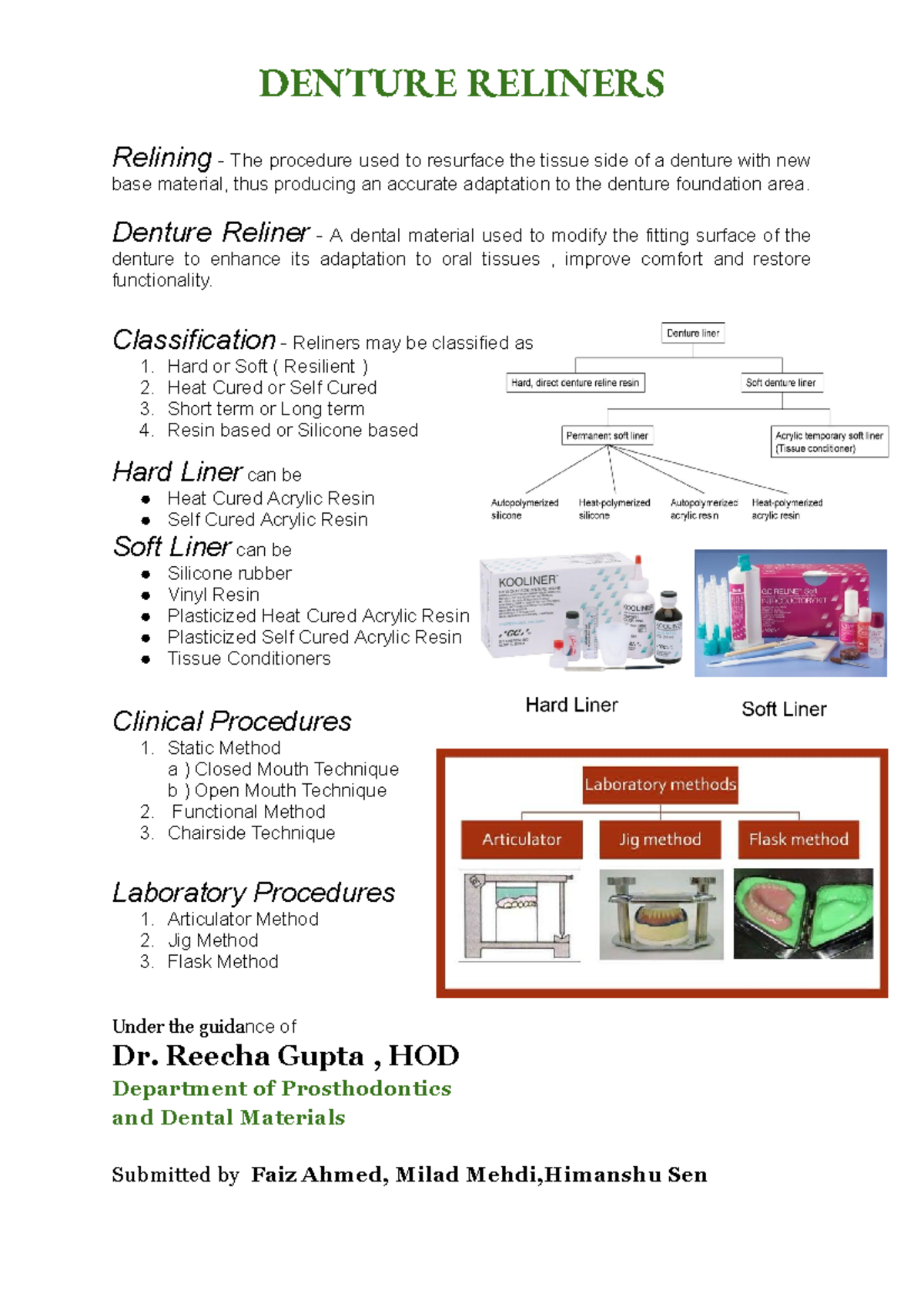 Denture Reliners - DENTURE RELINERS Relining - The procedure used to ...