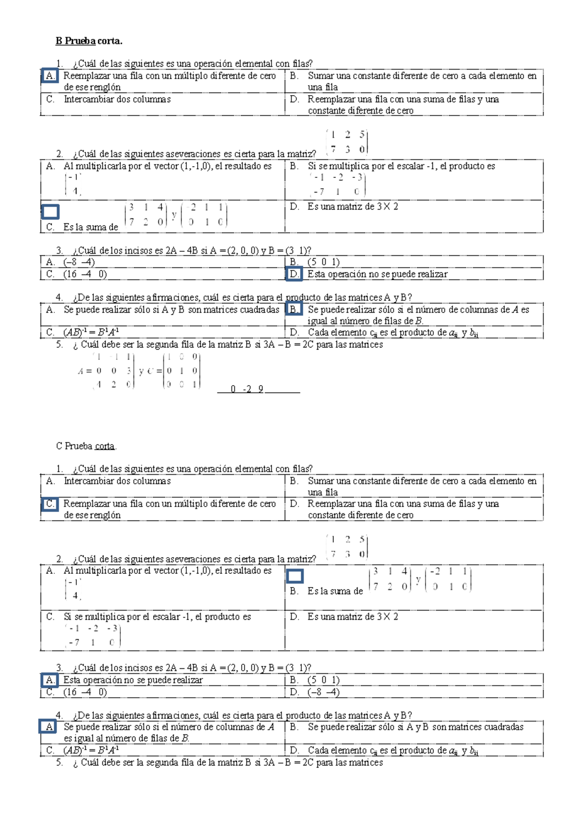 Prueba Corta Matrices Sol - B Prueba corta. ¿Cuál de las siguientes es ...