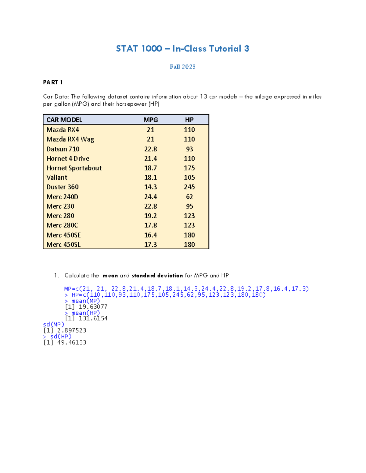 R Worksheet number 4 - STAT 1000 – In-Class Tutorial 3 Fall 2023 PART 1 Car Data: The following ...