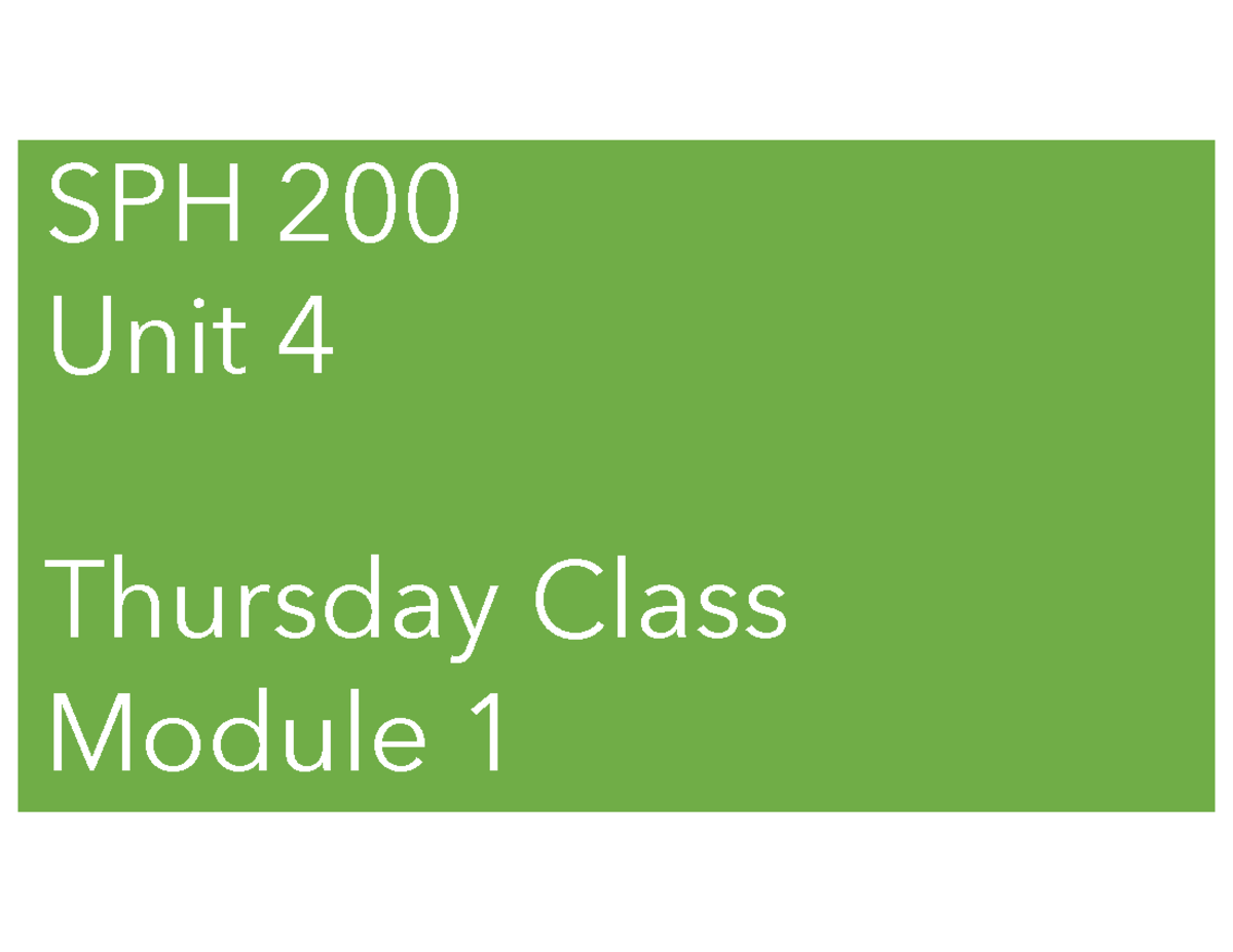 SPH 200 - Winter 2024 - DOH Thursday Class - SPH 200 Unit 4 Thursday Class Module 1 Part 1 ...
