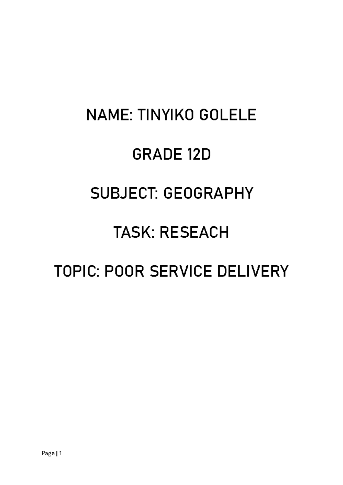Geography Research - NAME: TINYIKO GOLELE GRADE 12D SUBJECT: GEOGRAPHY ...