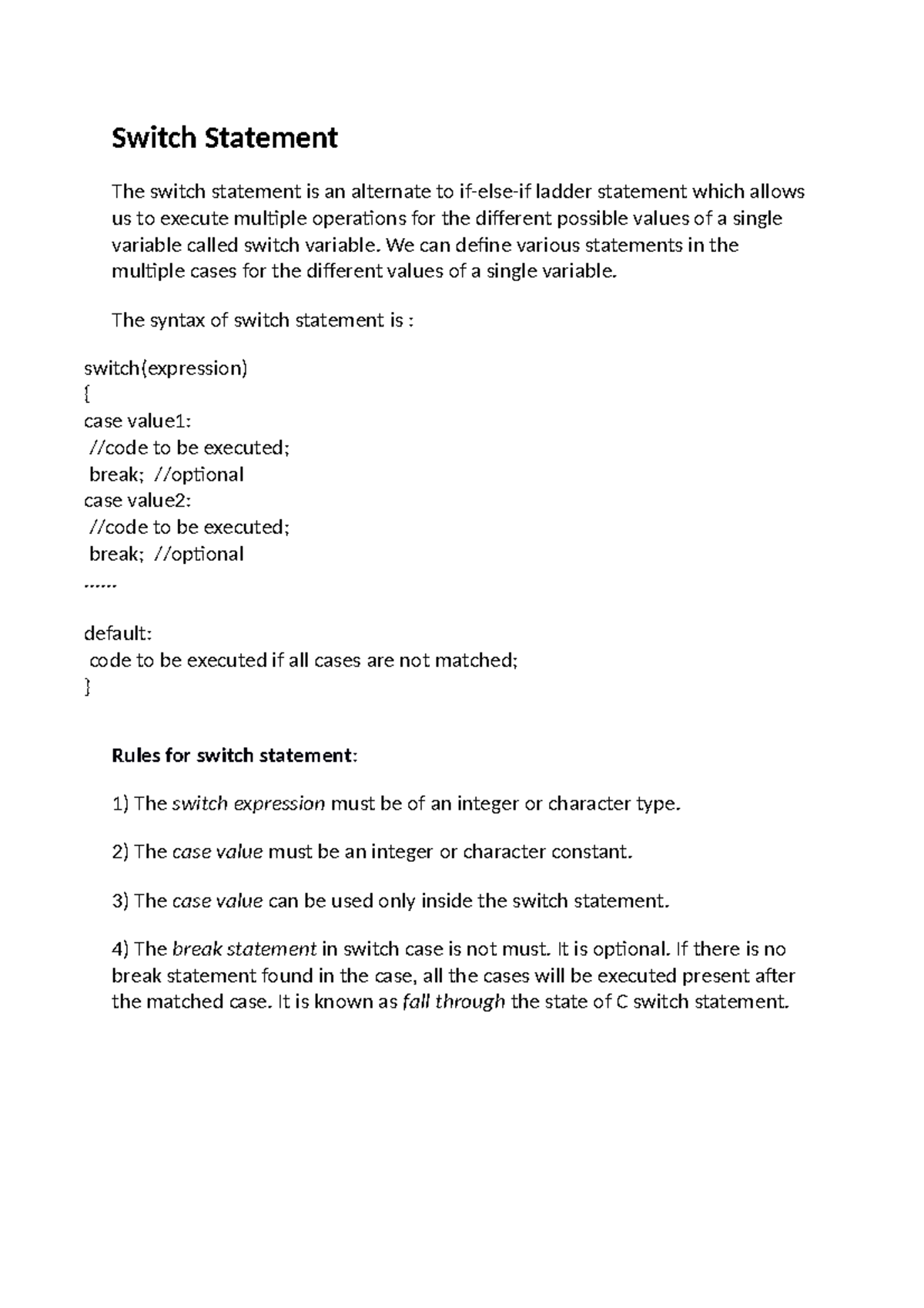Switch Statement-Program In C - Switch Statement The switch statement is an alternate to if-else ...