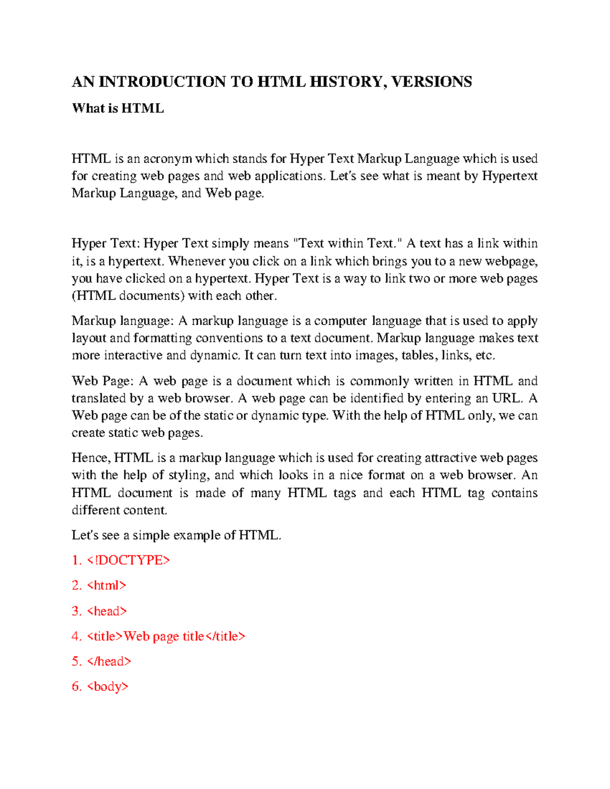 AN Introduction TO HTML - AN INTRODUCTION TO HTML HISTORY, VERSIONS What is HTML HTML is an ...