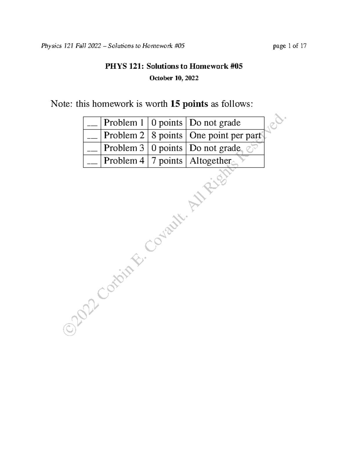 Physics 121 - Homework 5 solution - ©c 2022 Corbin E. Covault. All Rights Reserved. PHYS 121 ...